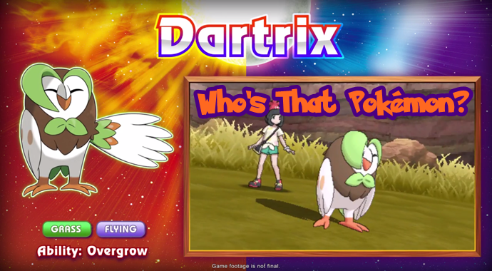 Who’s That Pokémon? It’s Dartrix! - Miketendo64