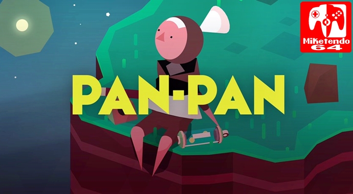 [Review] PAN-PAN A tiny big adventure (Nintendo Switch) - Miketendo64