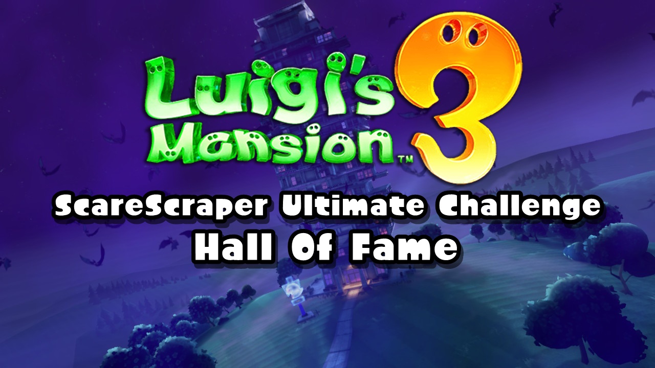 Luigi’s Mansion 3 ScareScraper Ultimate Challenge Hall Of Fame ...